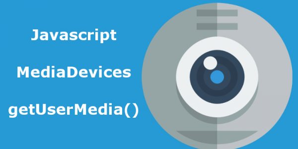 Accessing Webcam With Javascript getUserMedia() - Webmobtuts