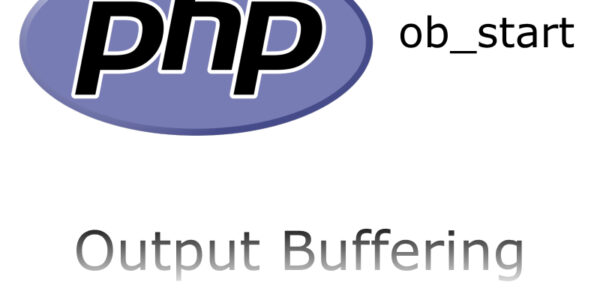 What is Output Buffering in PHP - Webmobtuts