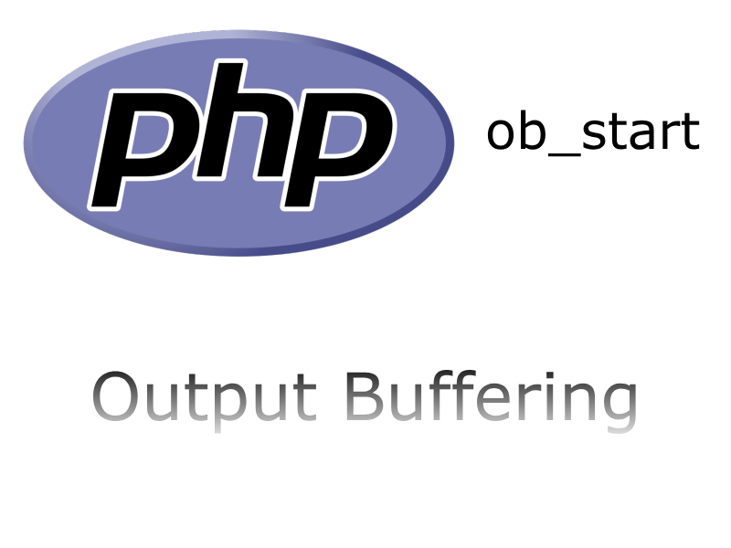 What is Output Buffering in PHP - Webmobtuts